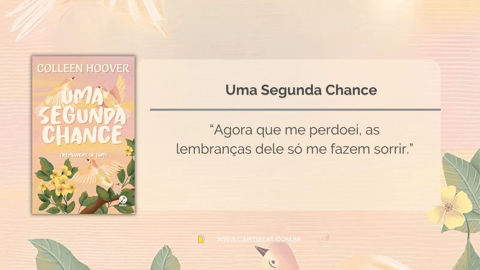 16 Frases do Livro "Uma Segunda Chance" de Colleen Hoover - Capitulo 15