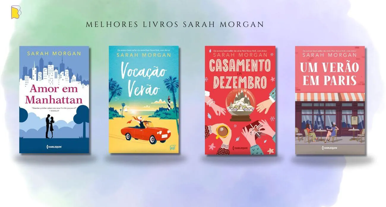 5 Melhores Livros de Sarah Morgan: As Obras Mais Queridas da Autora ...